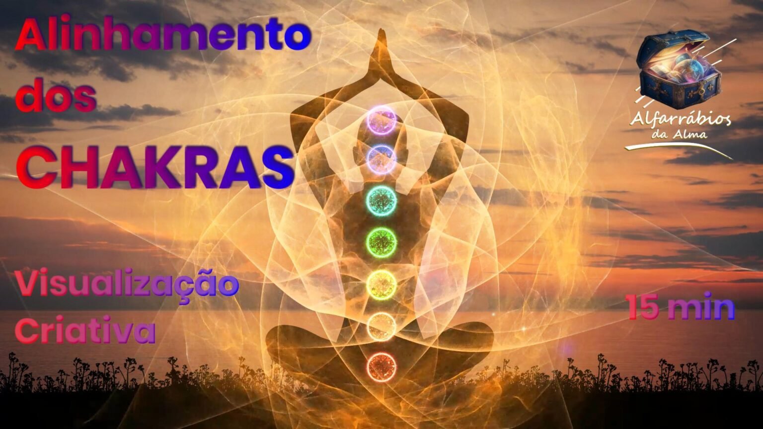 Alinhamento dos 7 Chakras - Visualização Criativa - Meditação Guiada ...